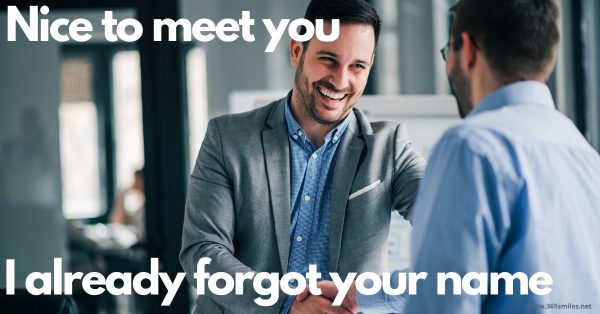 Remember the names of people you meet - 365 Smiles